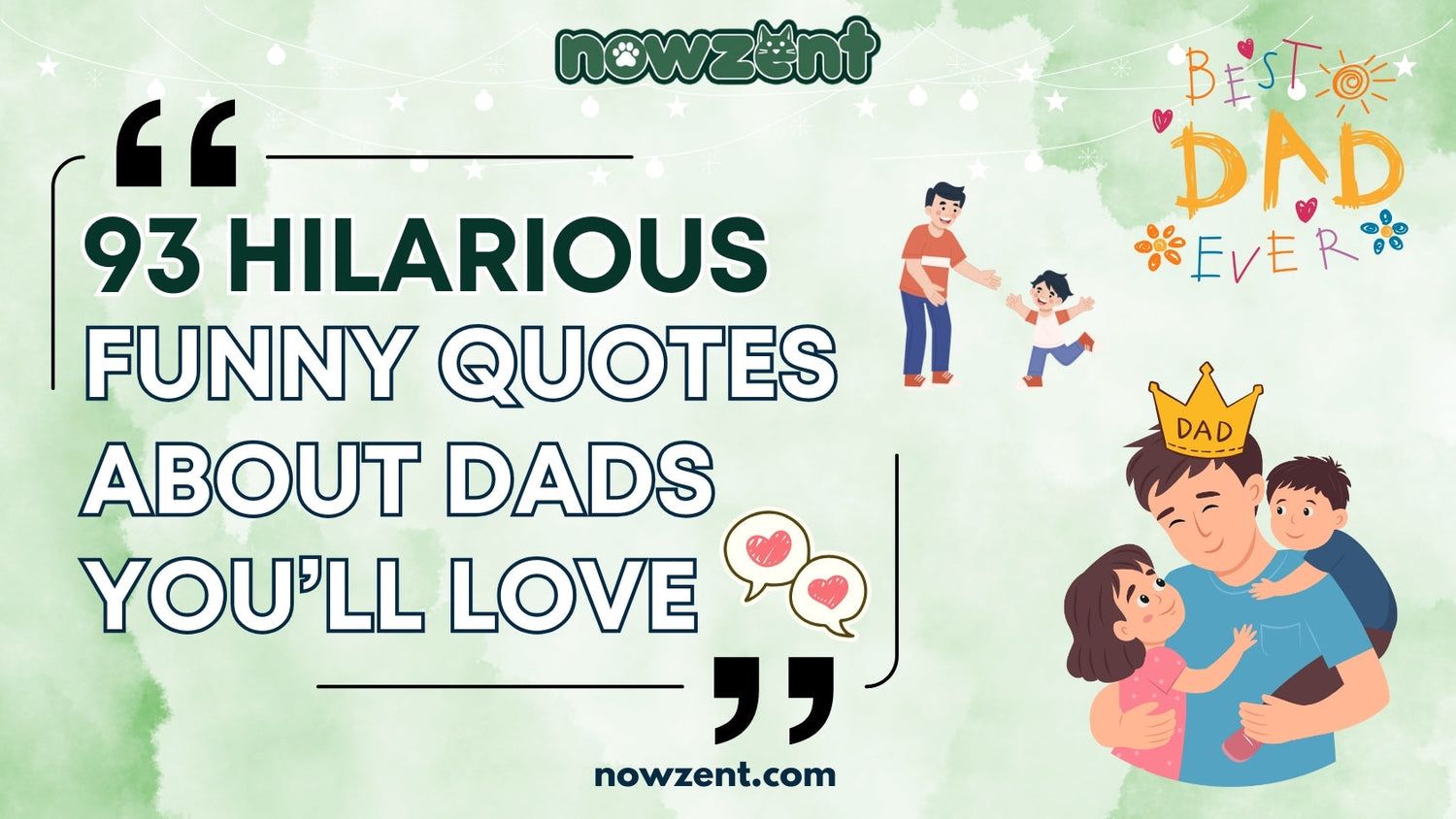 93 Hilarious Funny Quotes About Dads You’ll Love – Nowzent